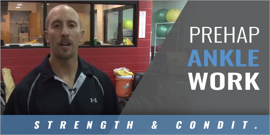 Prehab – Ankle Work – Barry Kagan [VIDEO] – Coaches Insider