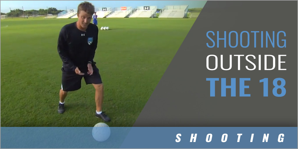 Striker – Shooting Outside the 18 – IMG Academy [VIDEO] – Coaches Insider