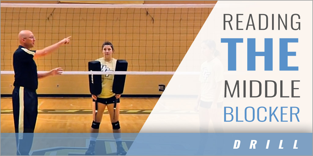 Setters: Reading the Middle Blocker with Todd Dagenais – UCF – Coaches ...