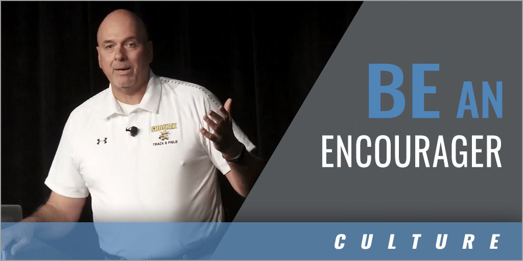 Creating Positive Culture: Be an Encourager with Steve Rainbolt ...