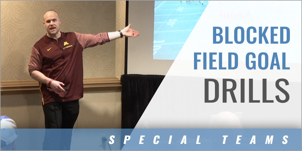 Blocked Field Goal Drills with Rob Wenger – Univ. of MN – Coaches Insider