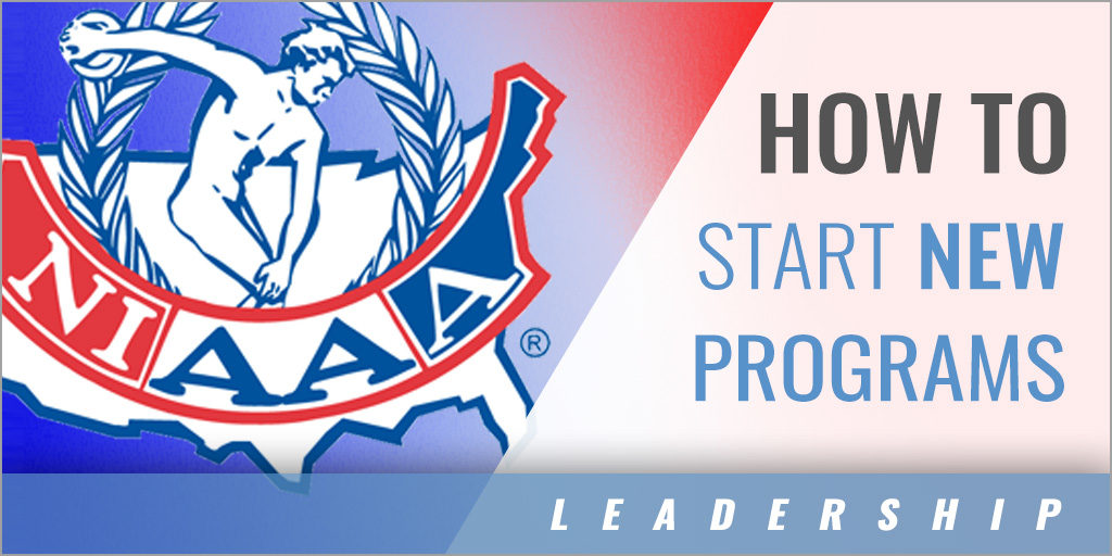 How to Begin New Programs in a School – Coaches Insider