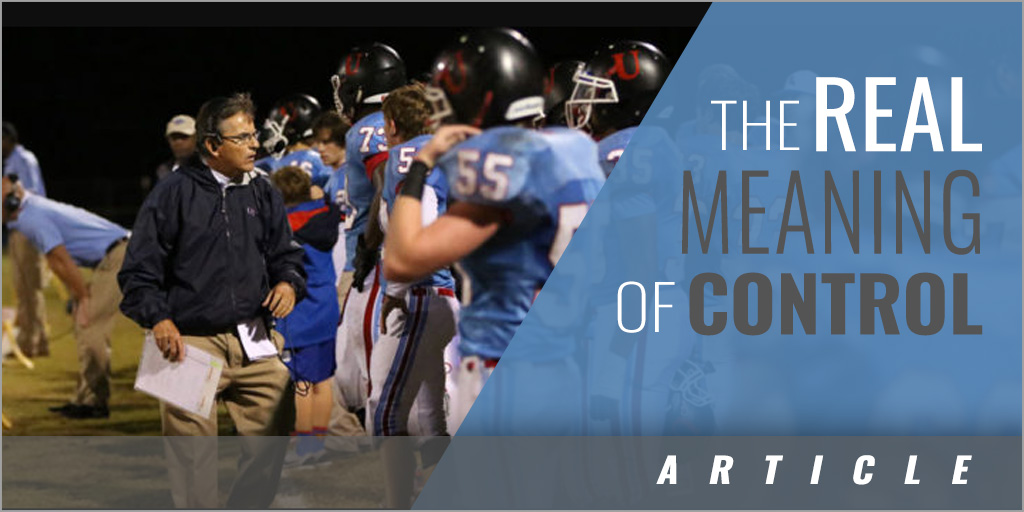 What Does Control Really Mean? – Coaches Insider