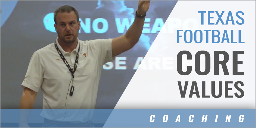 Univ. of Texas Football Core Values with Tom Herman – Coaches Insider