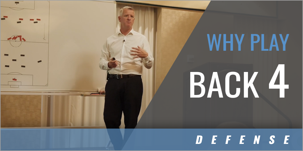 Why Play Back 4 Defense with David Newbery – Arizona Revolution ...