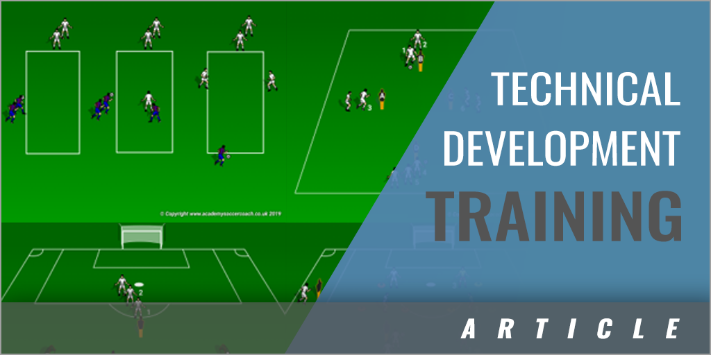 Technical Development Training Session – Coaches Insider