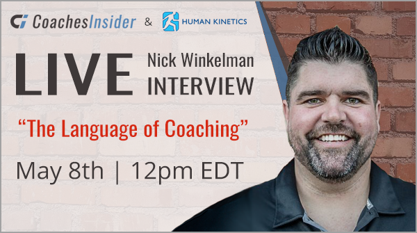 Live Virtual Q&A Interview with Nick Winkelman Registration Page – Coaches Insider
