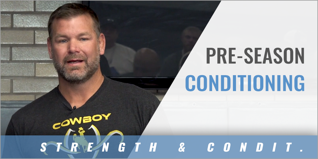 Pre-Season Conditioning with Mark Branch – Univ. of Wyoming – Coaches ...