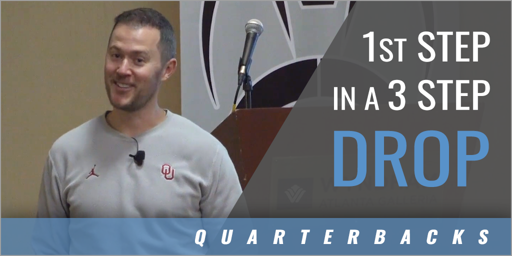 QB First Step in a 3 Step Drop with Lincoln Riley – Univ. of Oklahoma ...