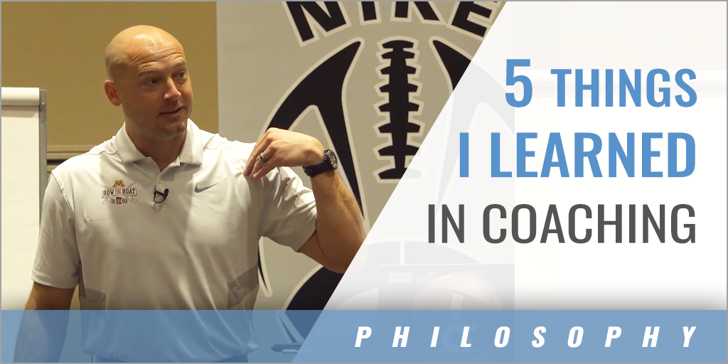 5 Things I Learned in Coaching with PJ Fleck – Univ. of Minnesota ...