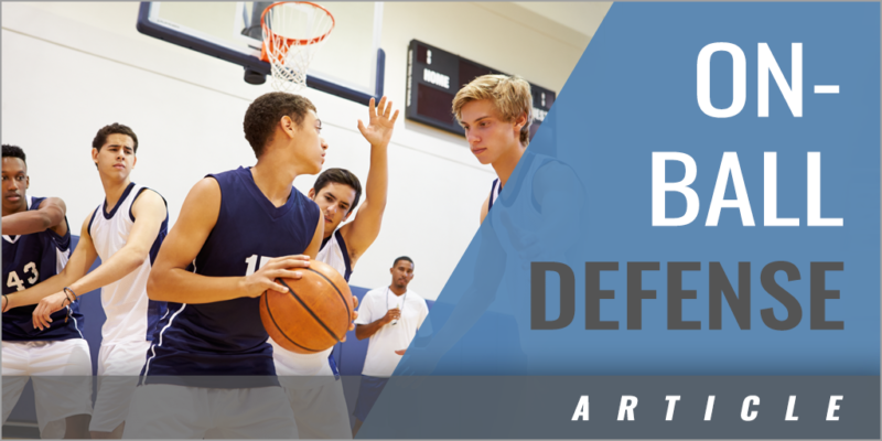 On-Ball Defense – Coaches Insider