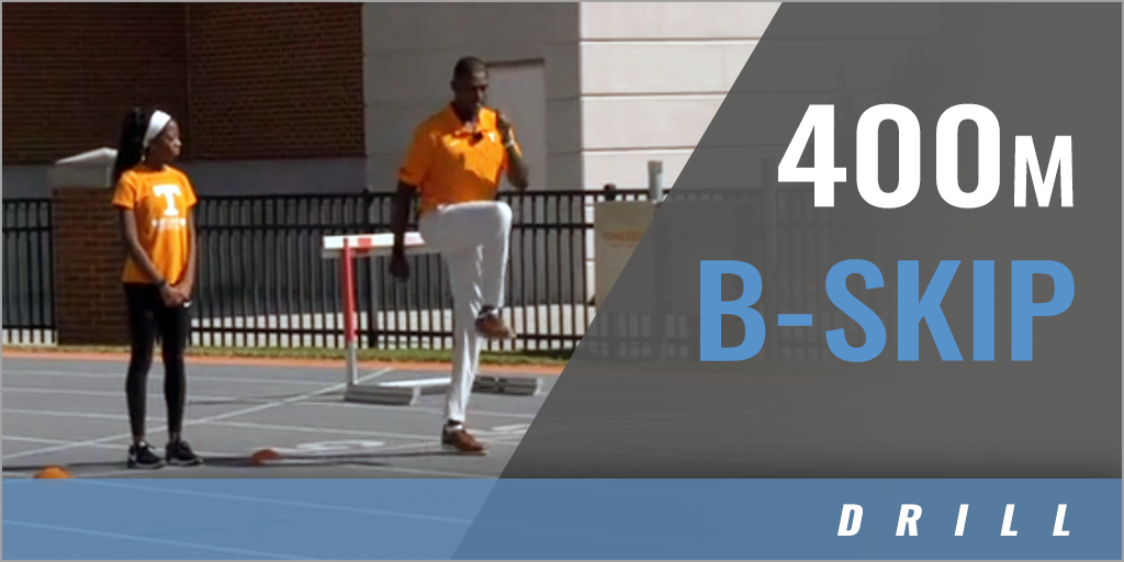 400m B-Skip Drill with David Neville – Univ. of Tennessee – Coaches Insider
