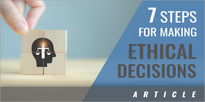 7 Key Steps for Making Ethical Decisions – Coaches Insider